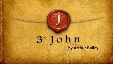 3rd John – An Epistle of John, The Introduction - Arthur Bailey Ministries