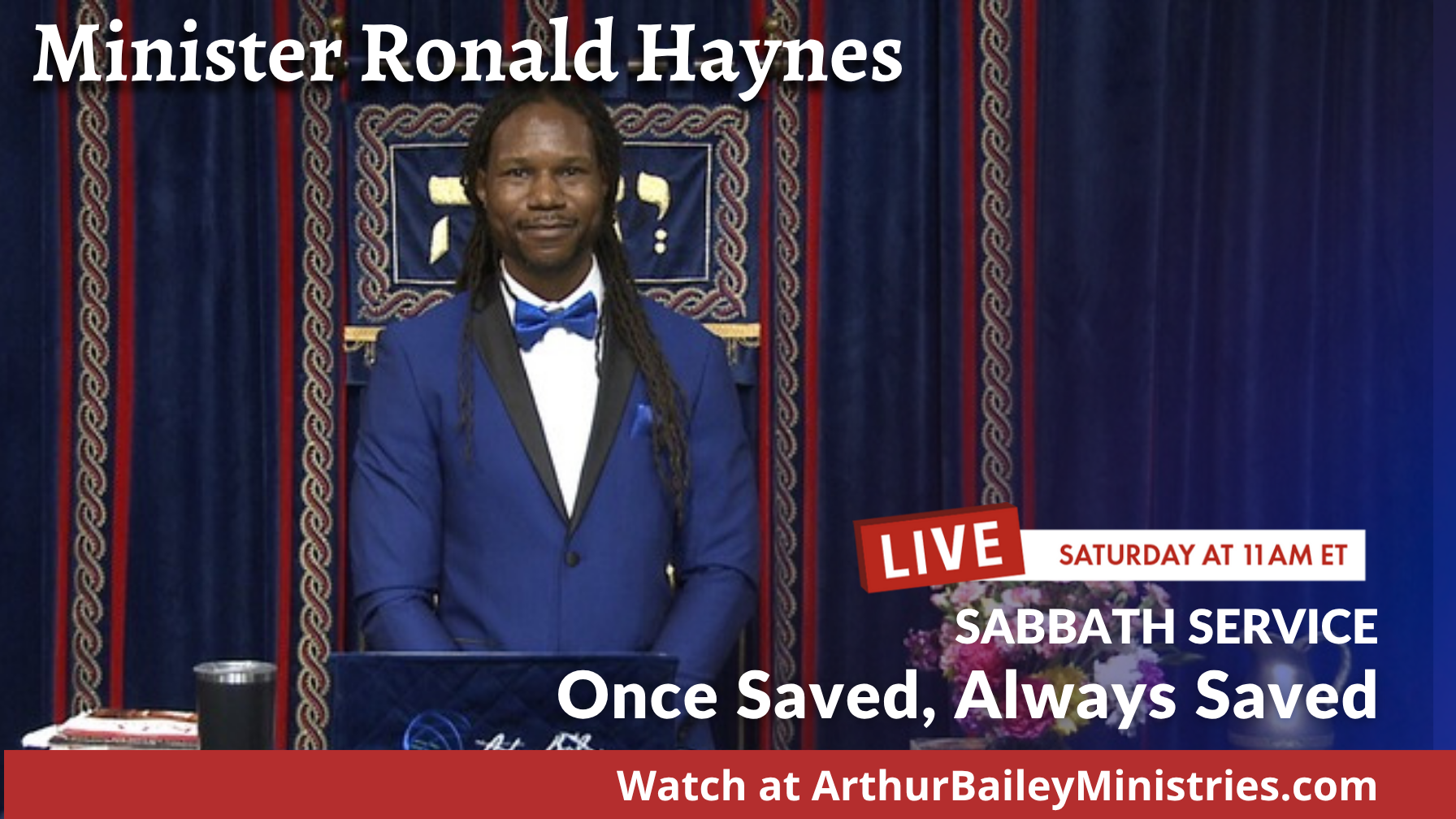 Once Saved, Always Saved – Minister Ronald Haynes