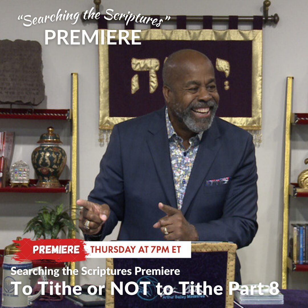 To Tithe or NOT to Tithe Part 8 | Searching the Scriptures
