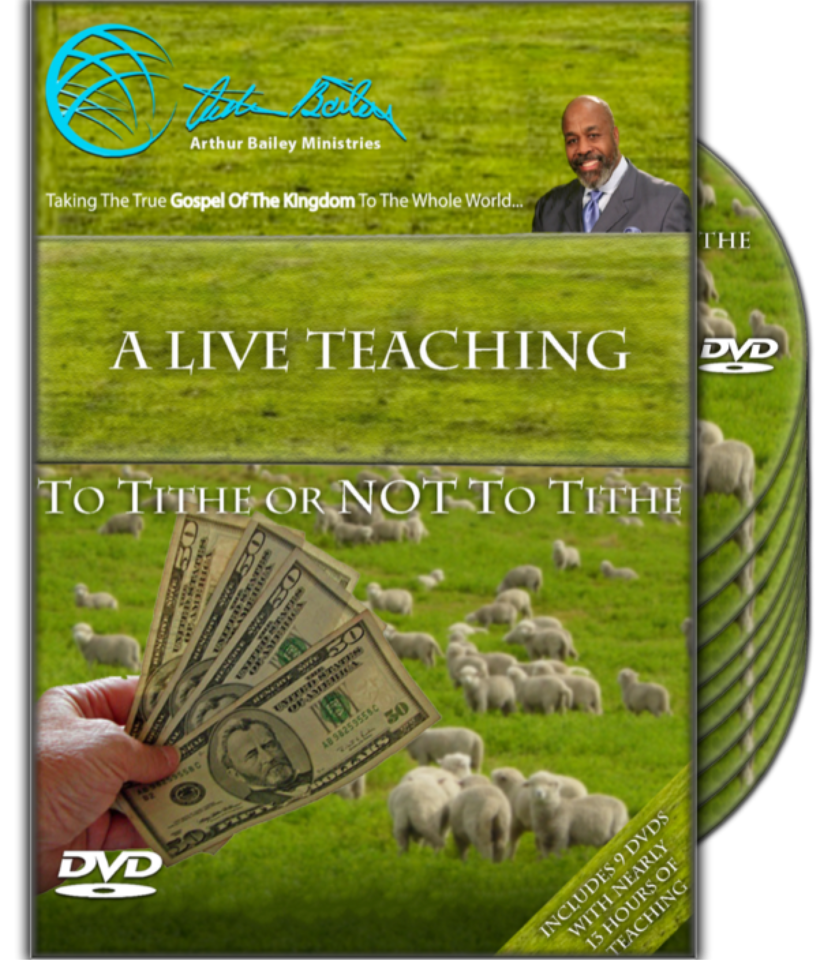 To Tithe or NOT to Tithe Part 9 | Arthur Bailey Ministries