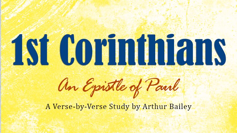 1st Corinthians - Arthur Bailey Ministries